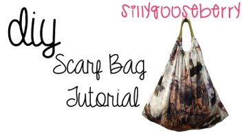 DIY Scarf Bag Tutorial